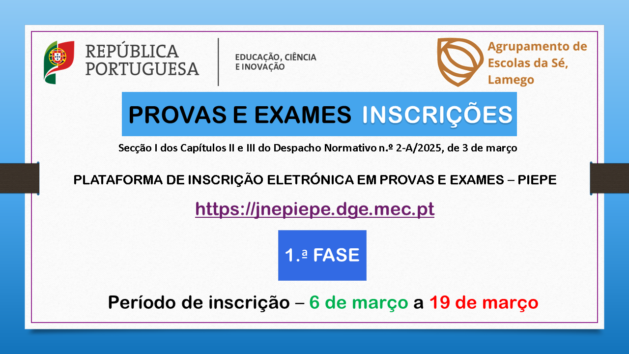 Provas e Exames 2025 - Inscrições na plataforma eletrónica PIEPE